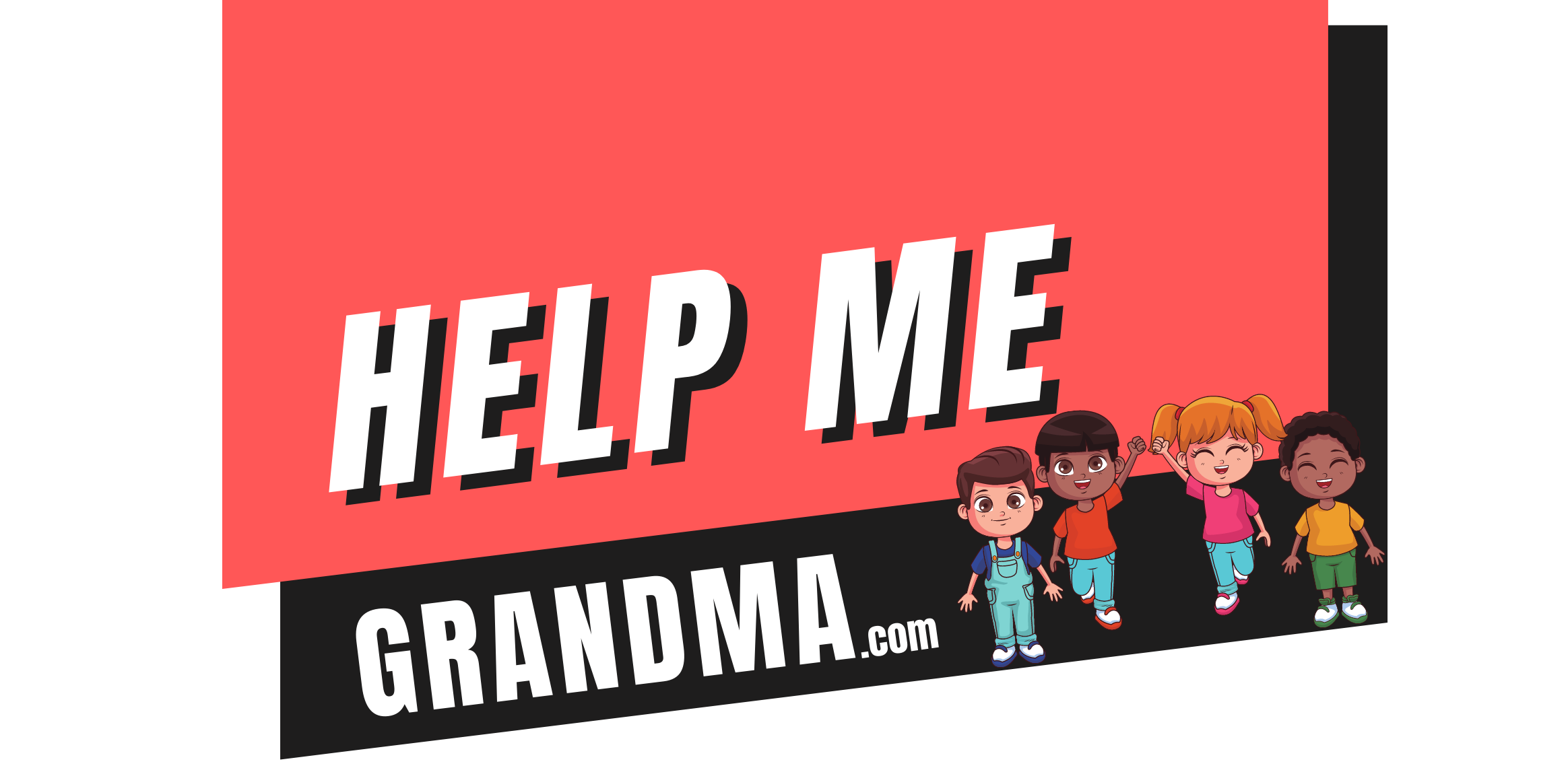 Home | Help Me Grandma